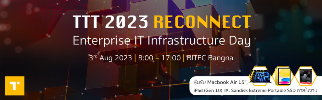TTT 2023 Reconnect – Registration – TechTalkThai 2025